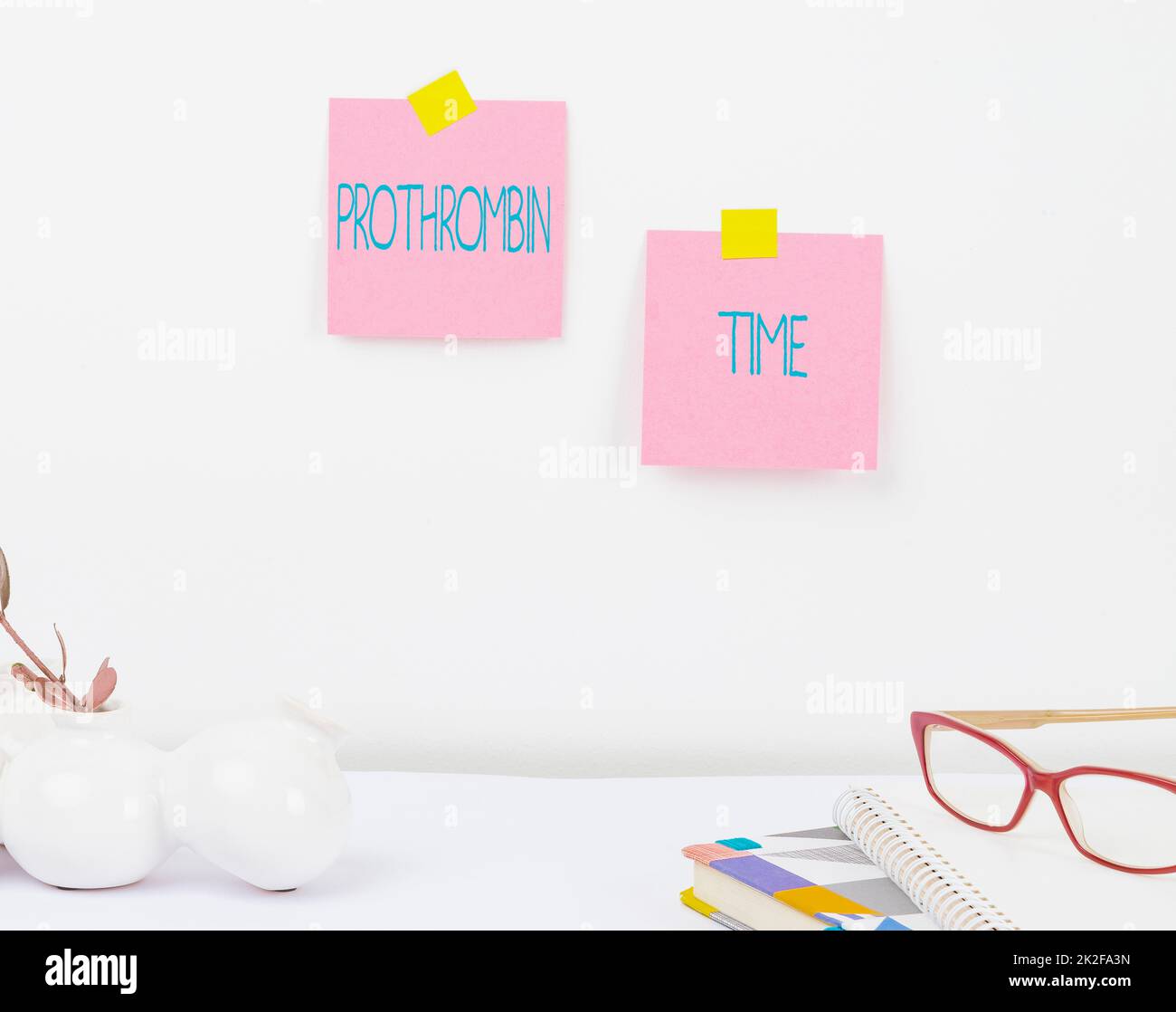 Handwriting text Prothrombin Time. Word for evaluate your ability to ...