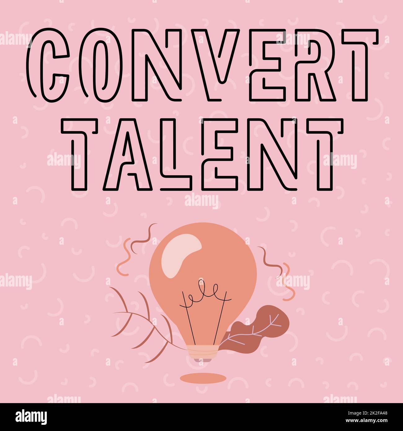 Text caption presenting Convert Talent. Business showcase to bring over ... Text caption presenting Convert Talent. Business showcase to bring over ...