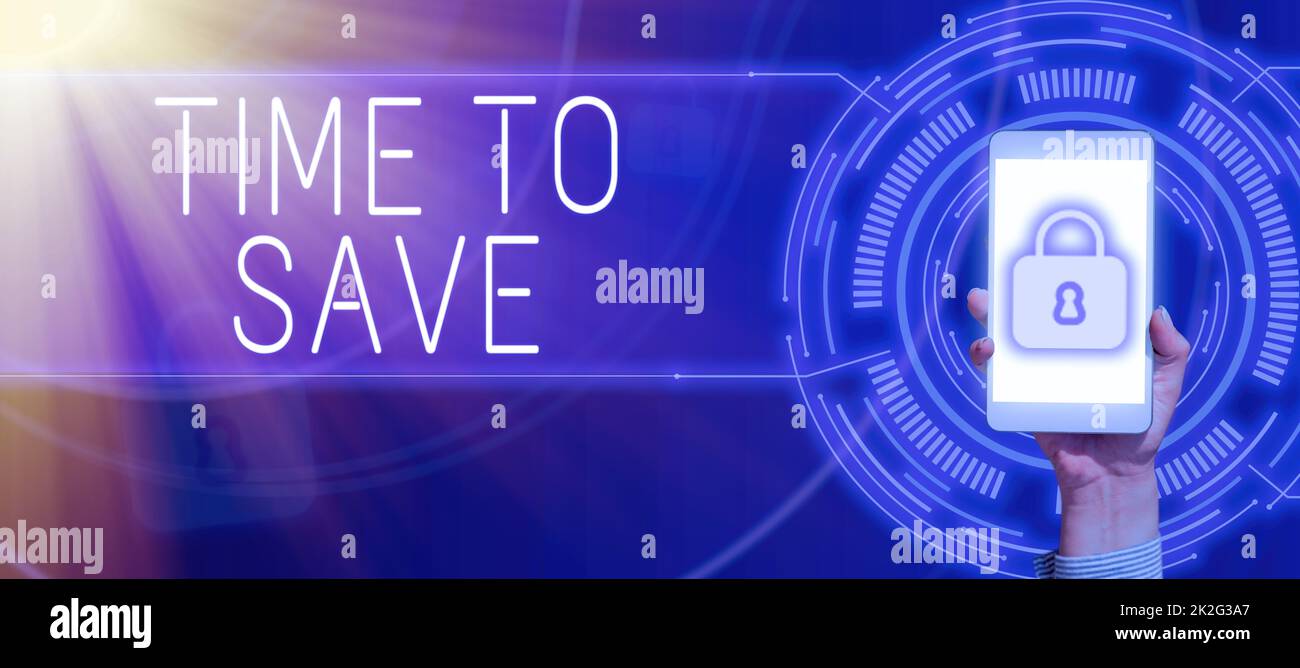 Inspiration showing sign Time To Save. Business showcase Start saving ...