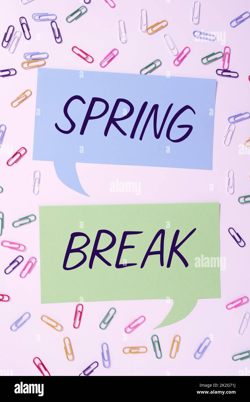 Conceptual caption Spring Break. Business concept Vacation period at ...