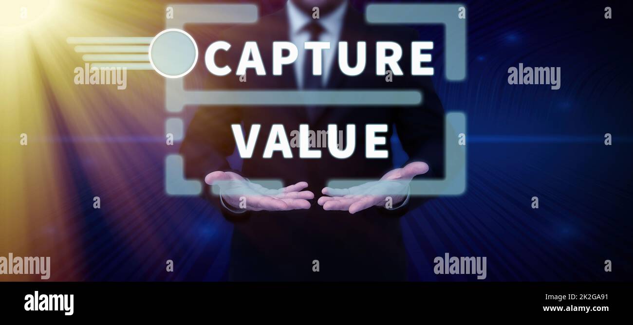 Inspiration showing sign Capture Value. Conceptual photo Customer ...