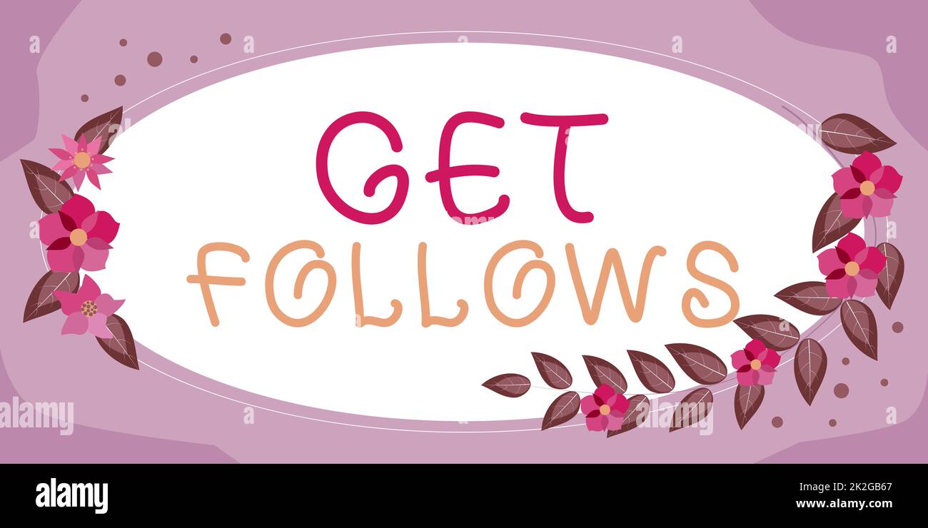 Writing displaying text Get Follows. Business approach person who ...