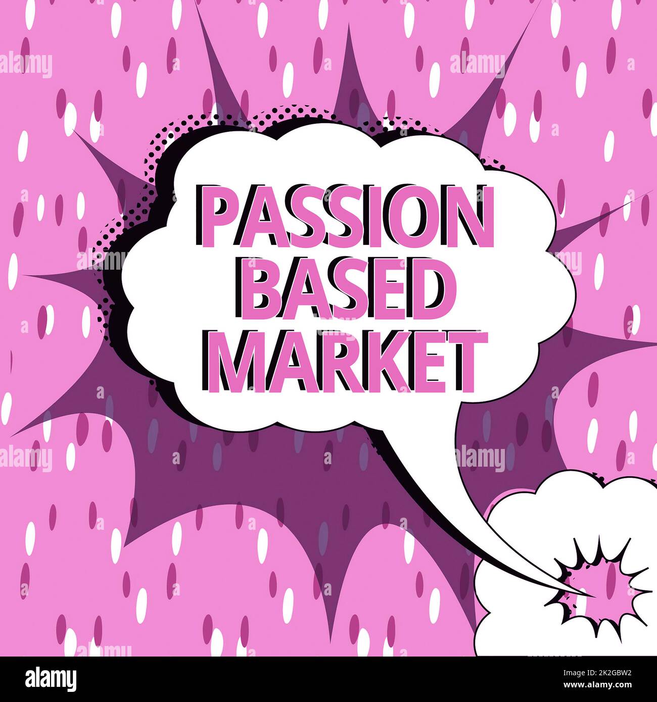 Sign displaying Passion Based Market. Business overview Emotional Sales ... Sign displaying Passion Based Market. Business overview Emotional Sales ...