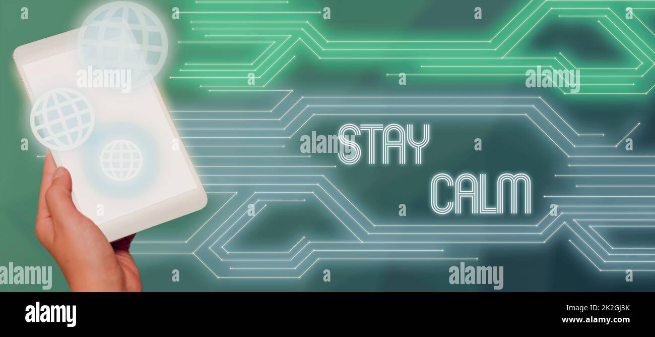 Hand writing sign Stay Calm. Business approach Maintain in a state of ...