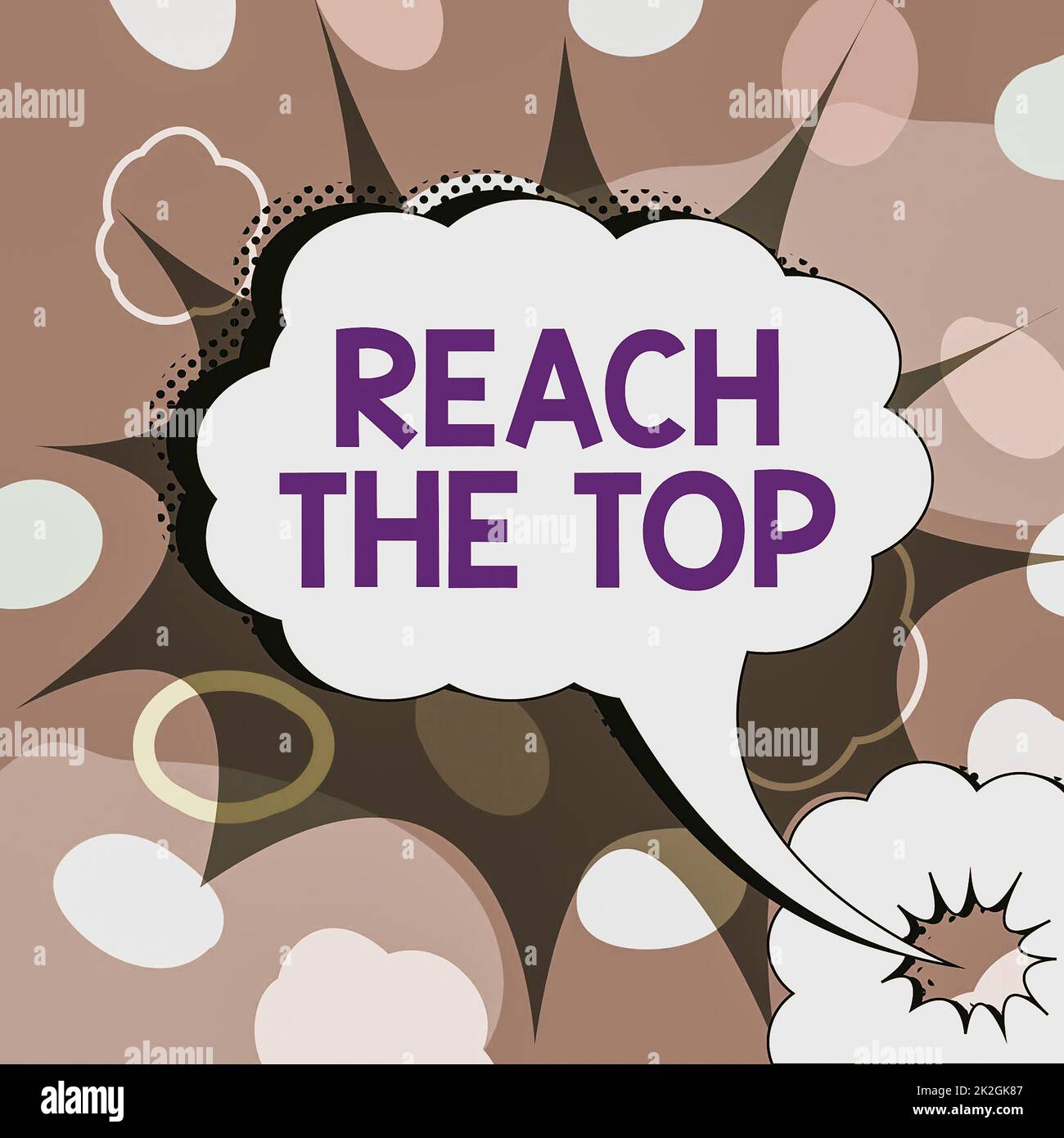 Sign displaying Reach The Top. Business idea Get Ahead Succeed Prosper ...