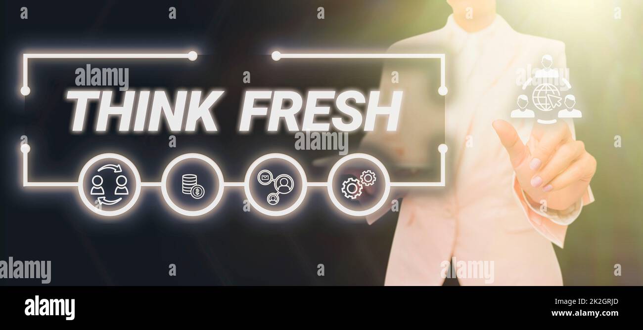 Handwriting text Think Fresh. Business concept Thinking on natural ...