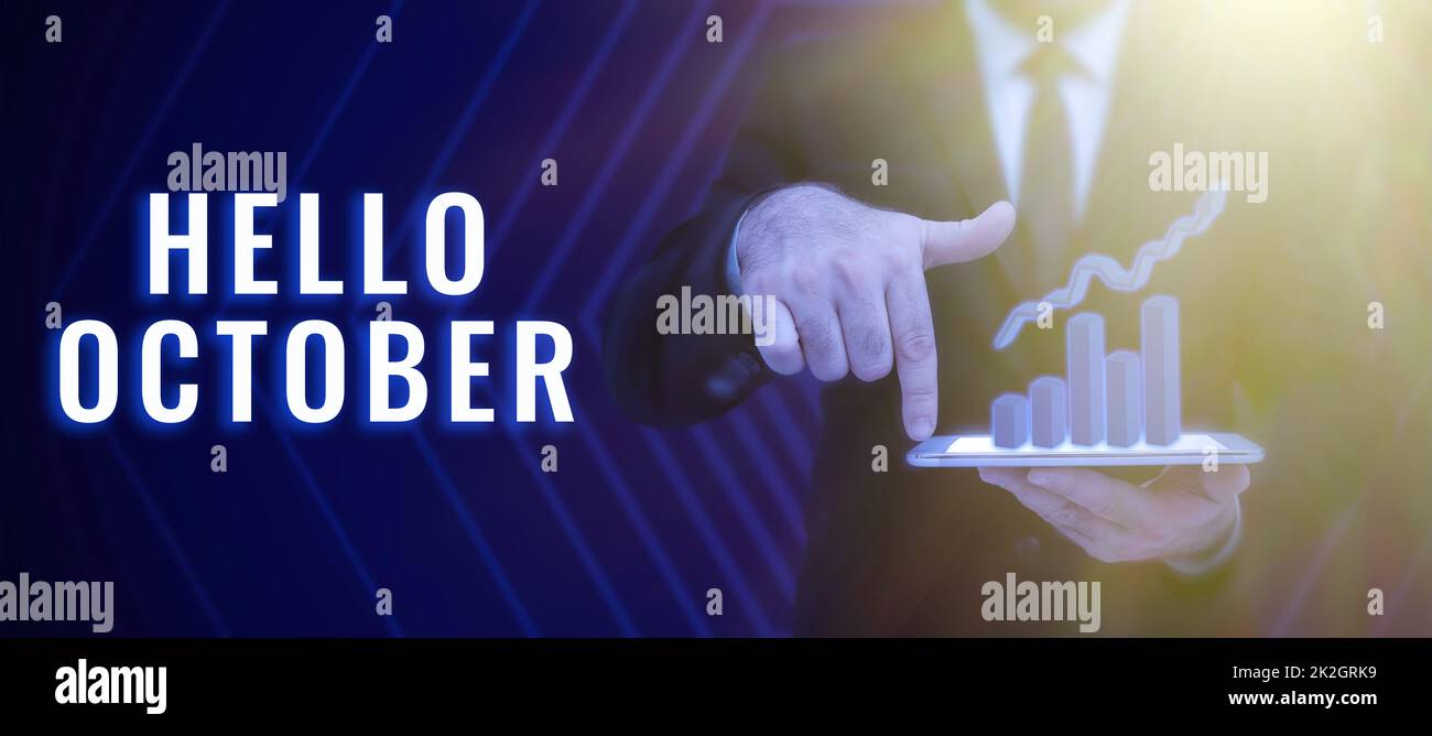 Sign displaying Hello October. Word Written on Last Quarter Tenth Month ...