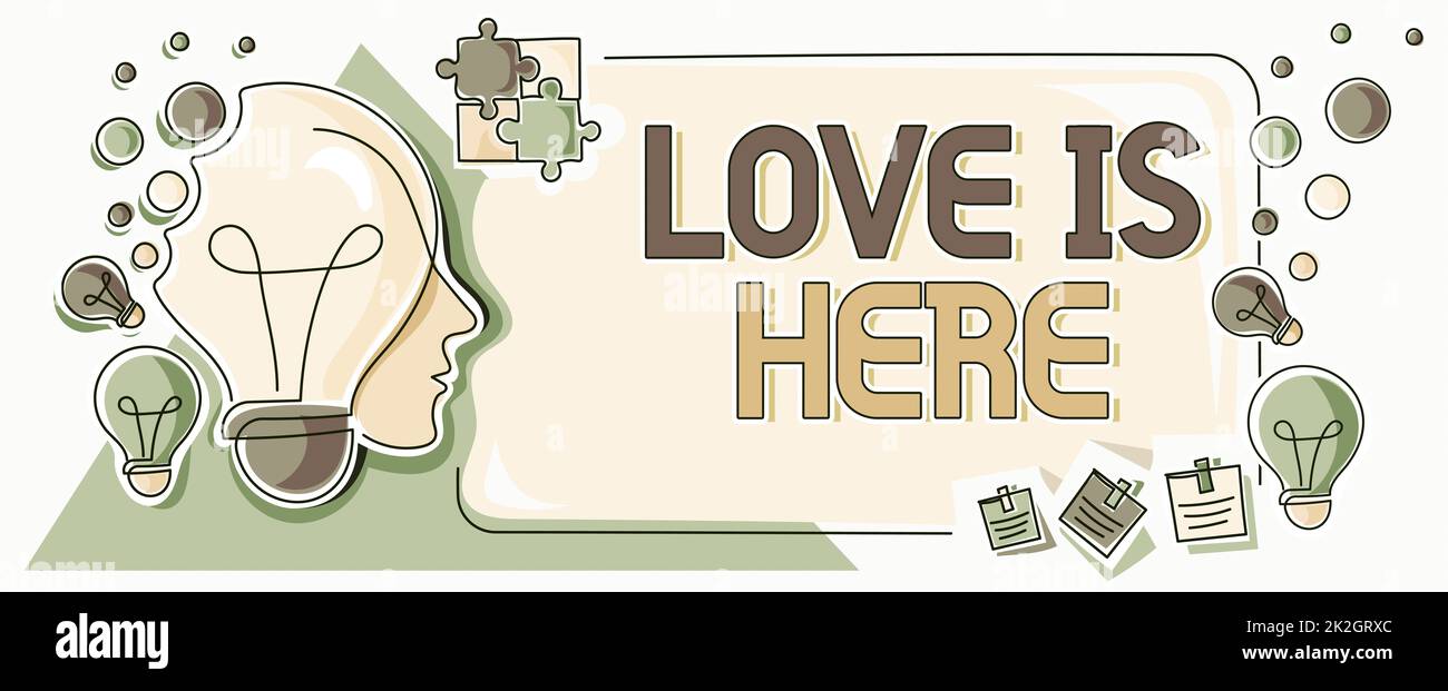 Hand writing sign Love Is Here. Business approach Romantic feeling ...