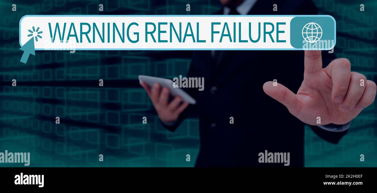 Text sign showing Warning Renal Failure. Word Written on stop Filtering ...