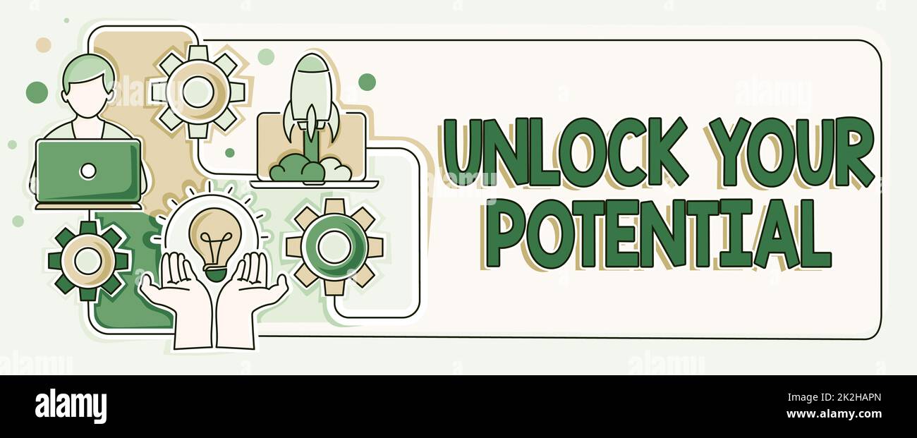 Text showing inspiration Unlock Your Potential. Business approach ...