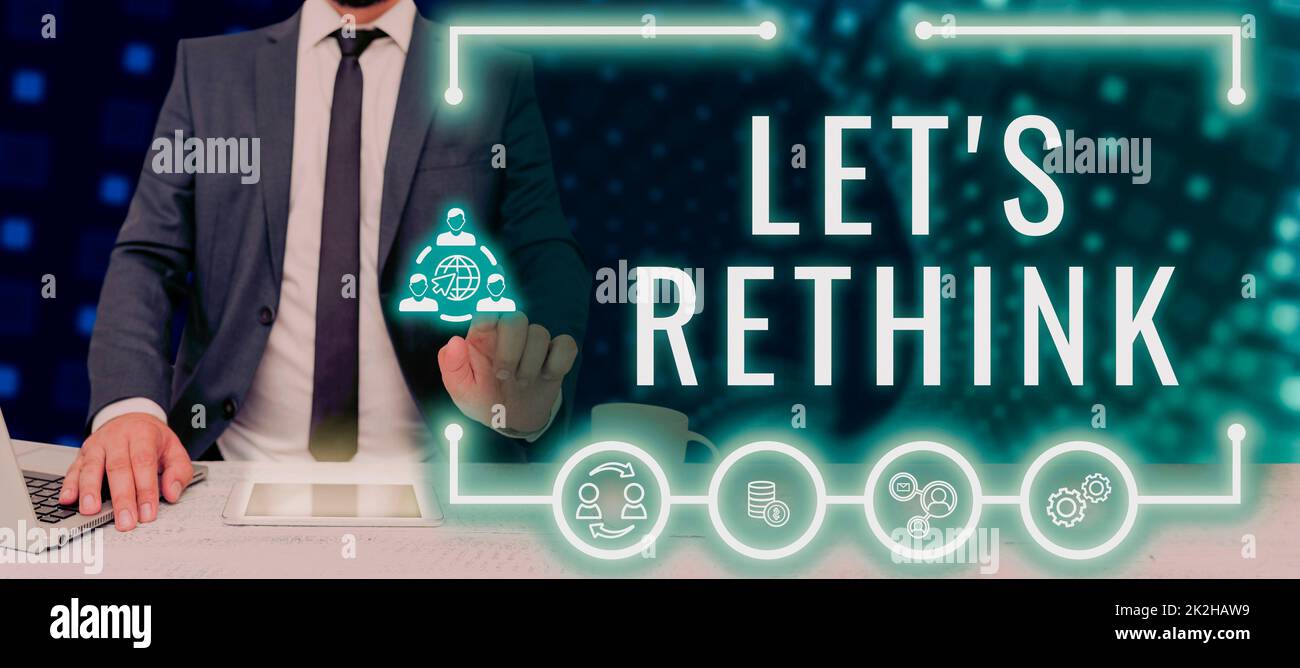 Inspiration showing sign Let S Rethink. Concept meaning an Afterthought ...