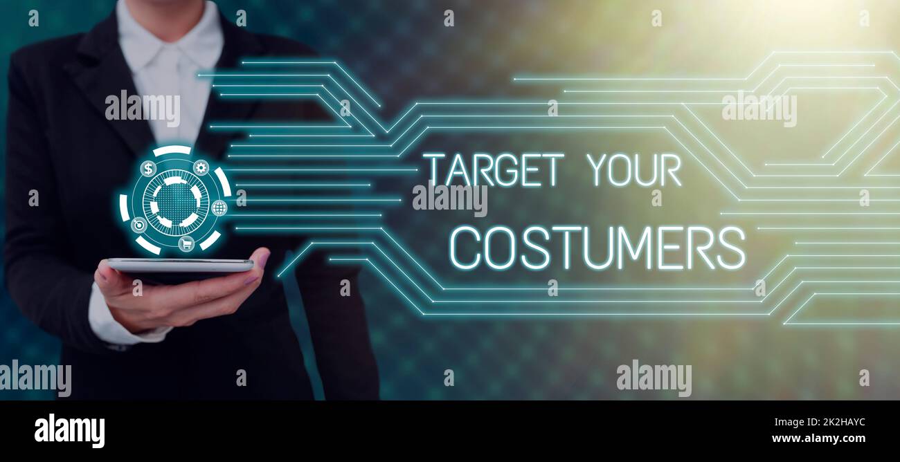 Sign displaying Target Your Costumers. Business showcase Specific Range ... Sign displaying Target Your Costumers. Business showcase Specific Range ...