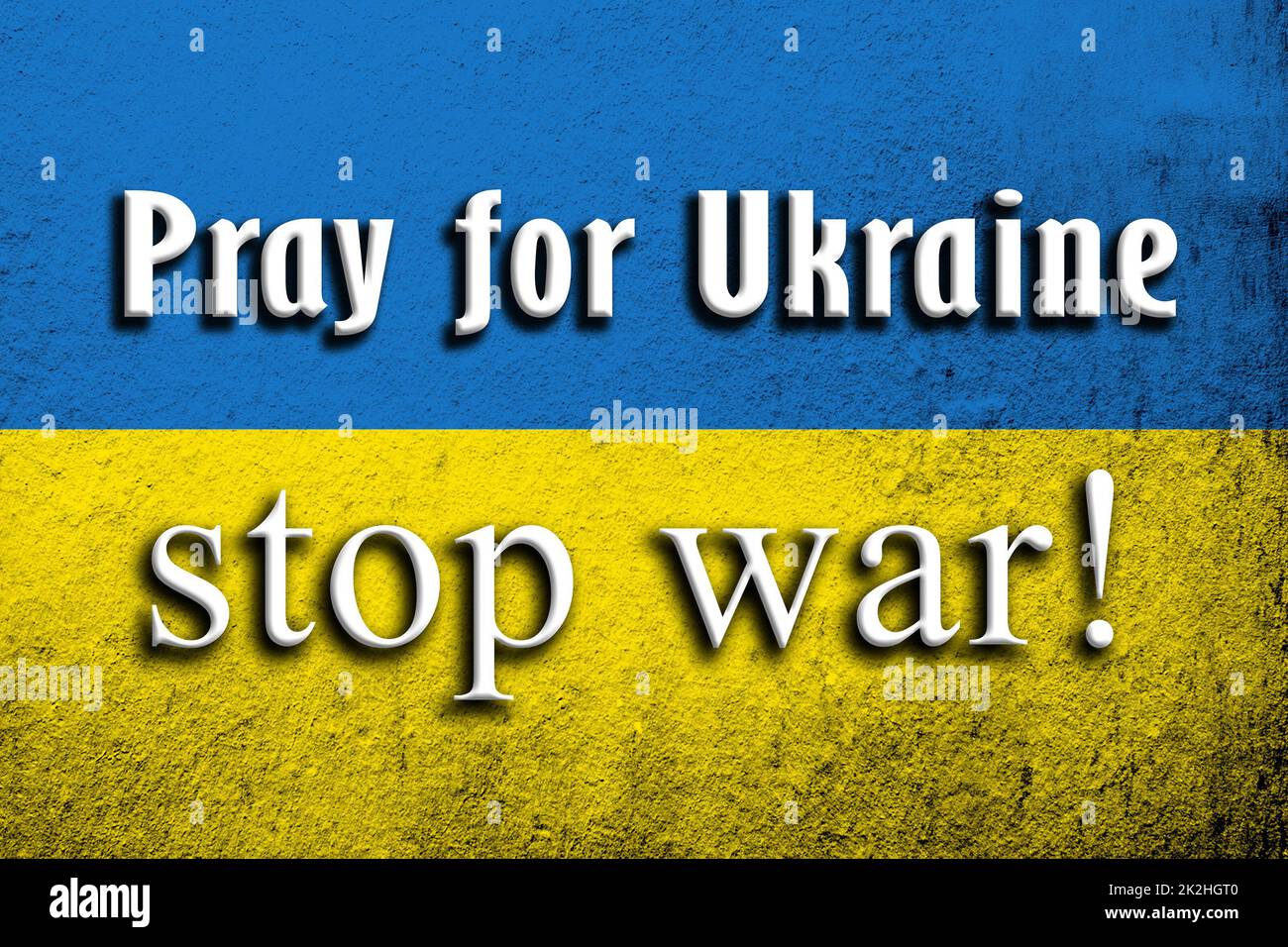 Pray for Ukraine, stop war. Ukrainian flag with a message against war ...