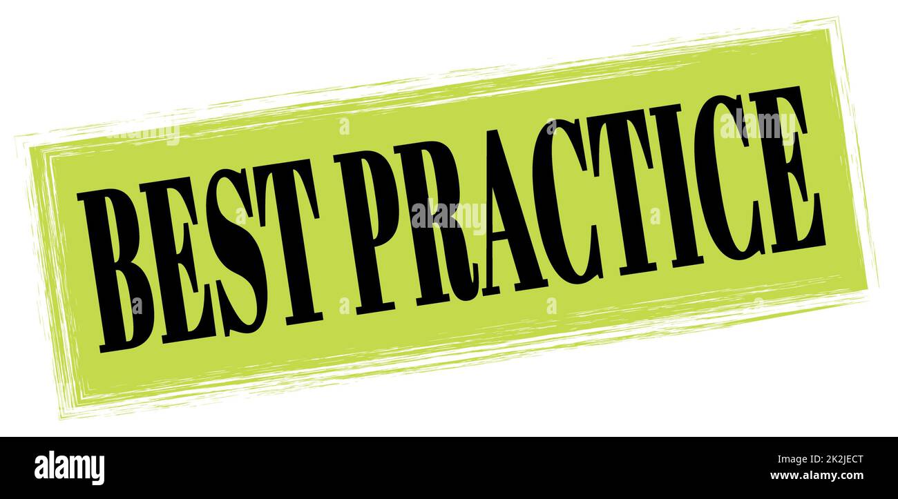 BEST PRACTICE text written on green-black rectangle stamp sign Stock ...