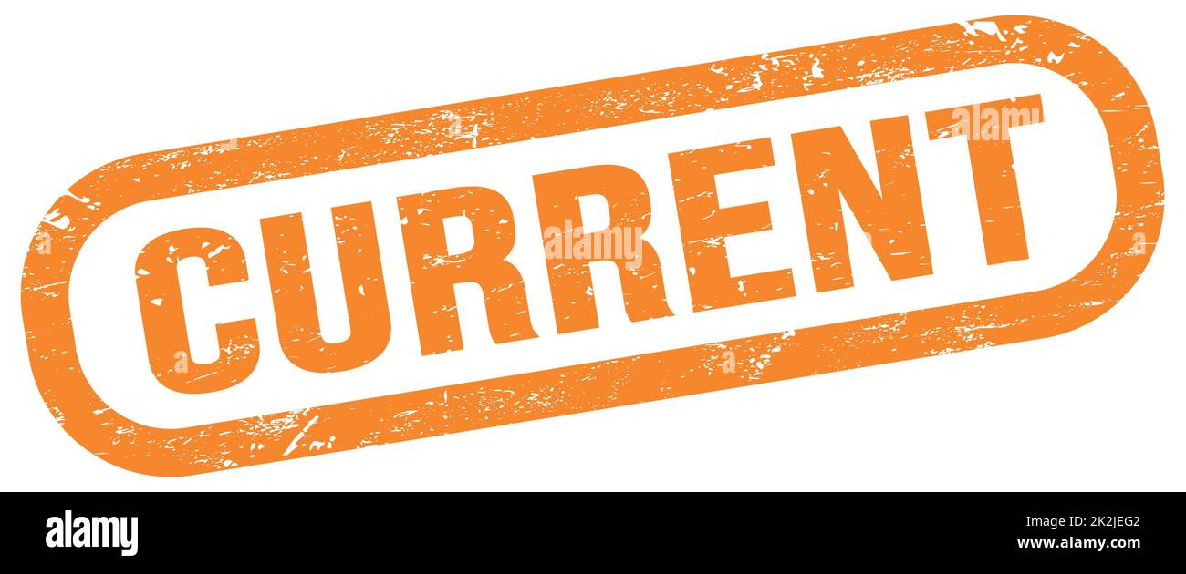 CURRENT, text on orange rectangle stamp sign Stock Photo - Alamy