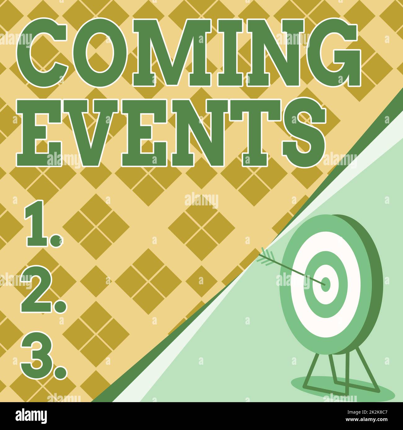 Inspiration showing sign Coming Events. Business idea Happening soon ...