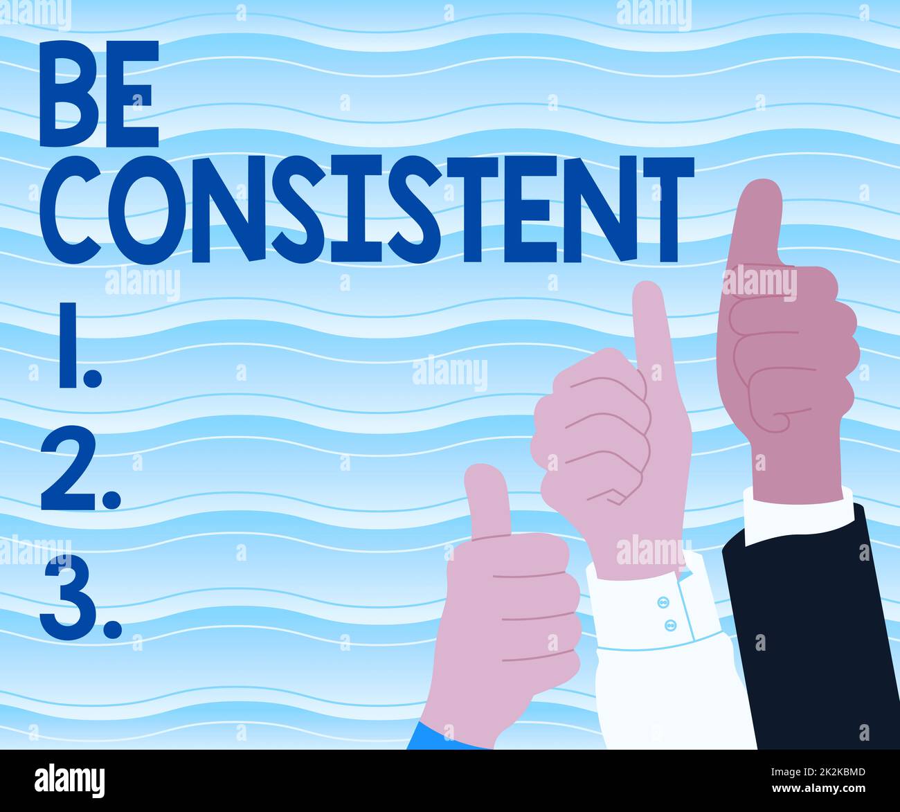 Writing displaying text Be Consistent. Business showcase Uniform ...