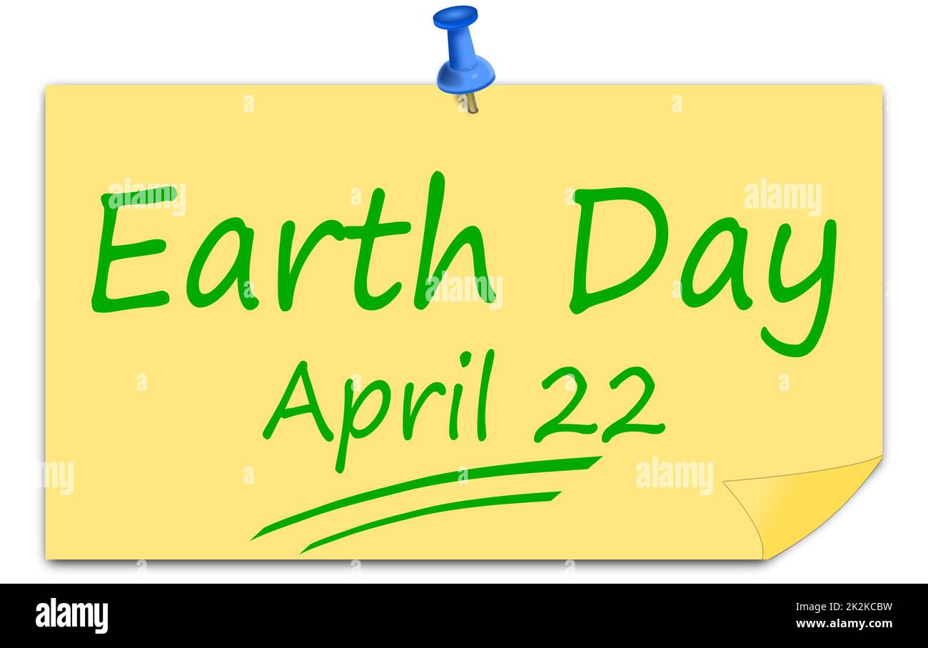 Earth Day on a sticky note - 22 April â€“ illustration Stock Photo - Alamy