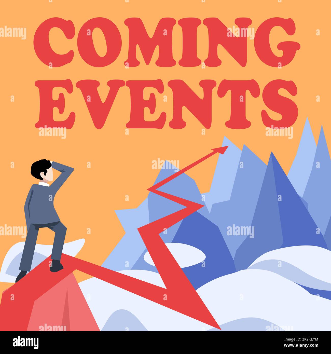 Conceptual caption Coming Events. Concept meaning Happening soon ...