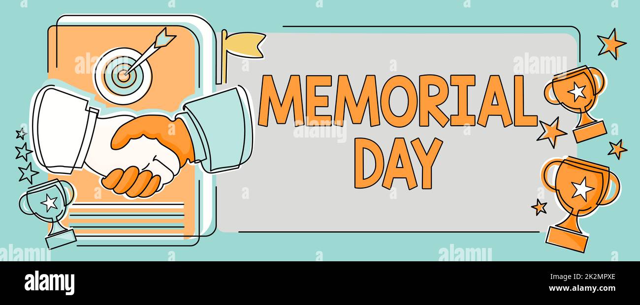 Sign displaying Memorial Day. Internet Concept To honor and remembering ...