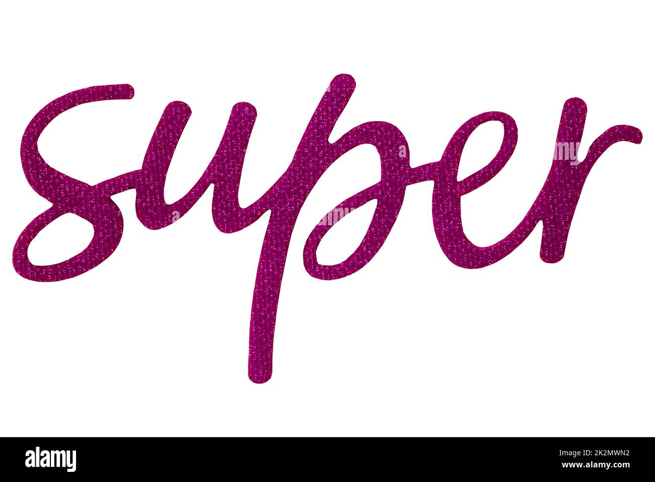 Closeup of the word "Super" in pink color made of paper and fabric ...