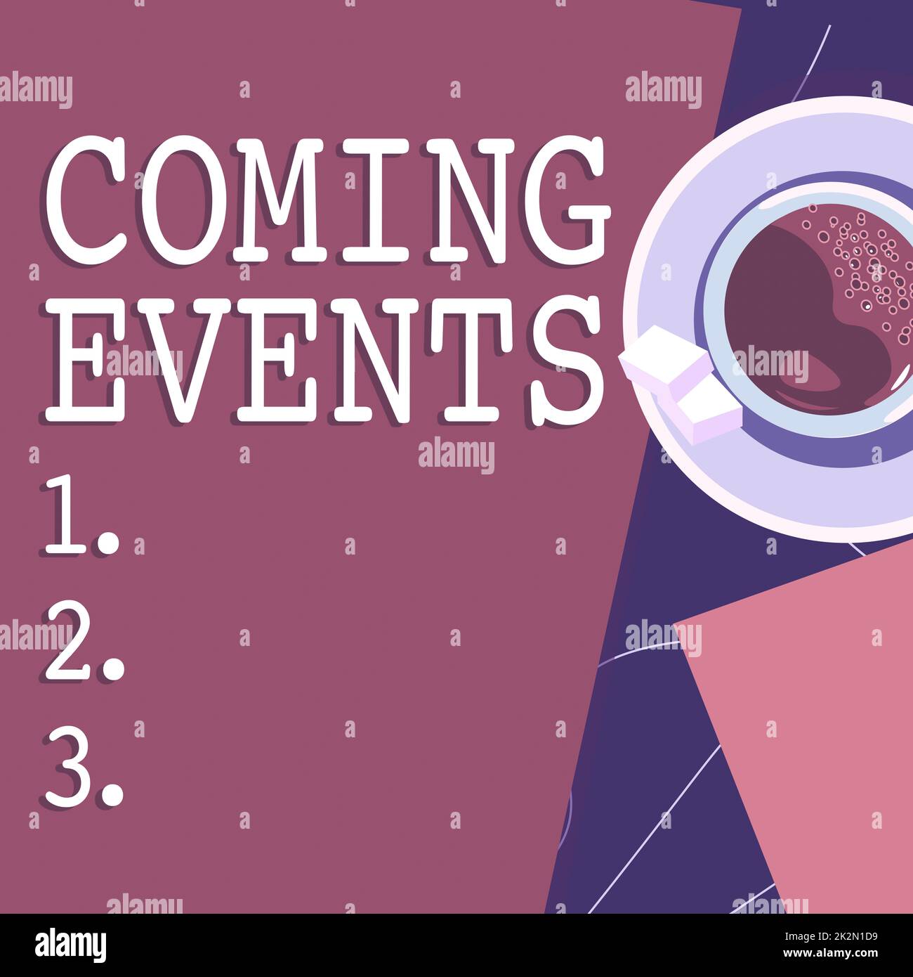 Hand writing sign Coming Events. Business concept Happening soon ...