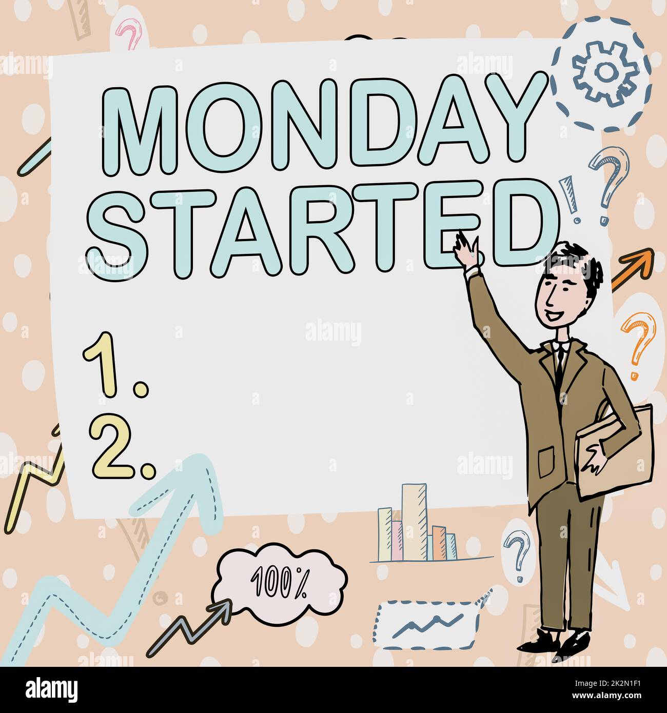 Inspiration showing sign Monday Started. Business approach getting ...