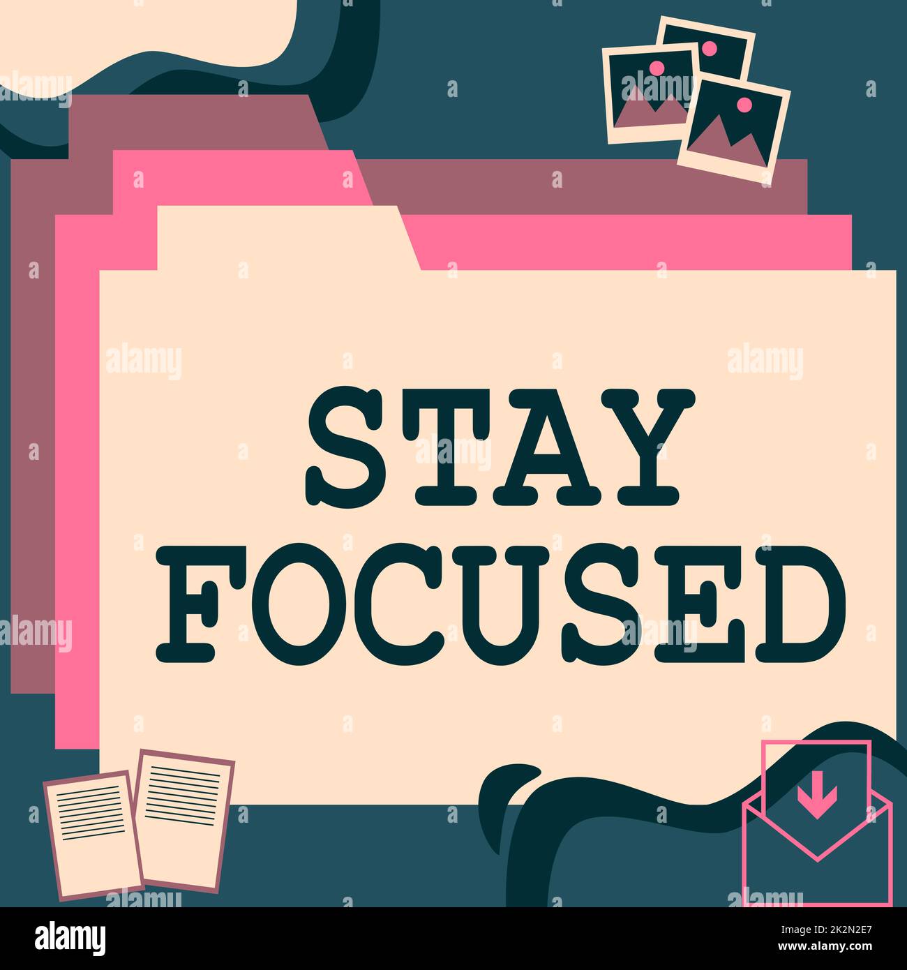 Writing displaying text Stay Focused. Conceptual photo Be attentive ...