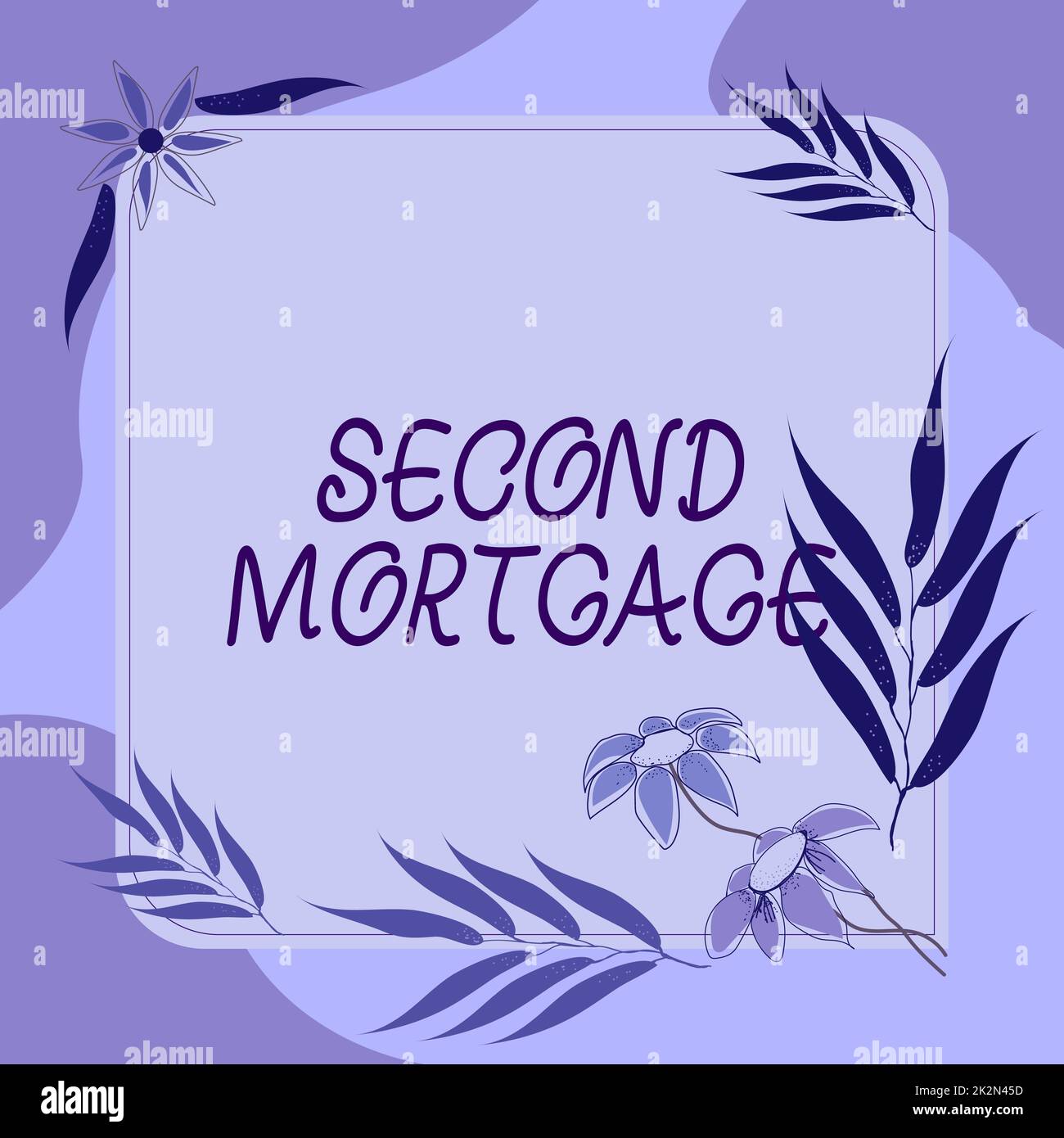 Text sign showing Second Mortgage. Business showcase lien on property ...