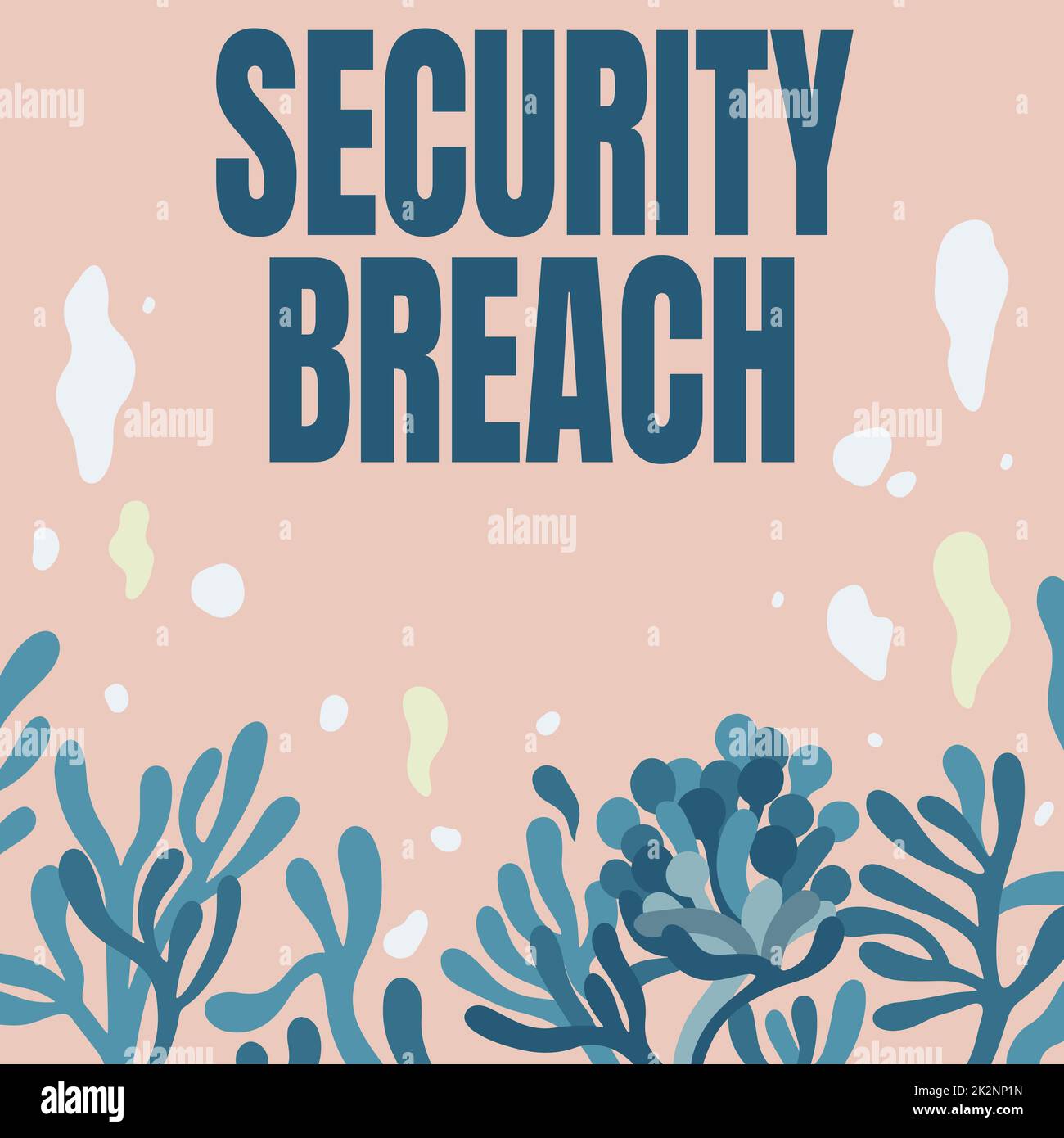 Sign Displaying Security Breach Business Showcase Incident That Results In Unauthorized Access