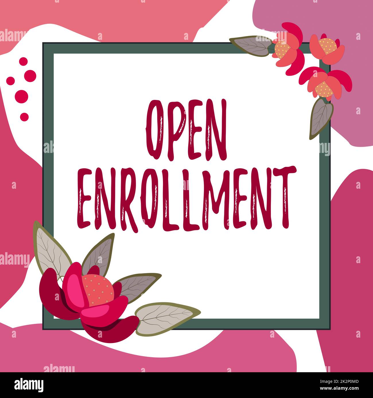 Sign displaying Open Enrollment. Concept meaning The yearly period when ...