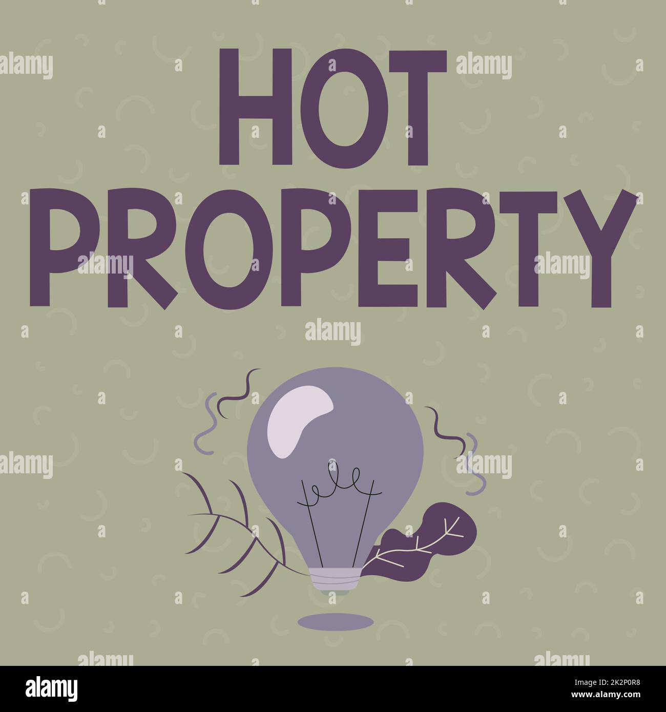 Inspiration showing sign Hot Property. Business overview Something ...