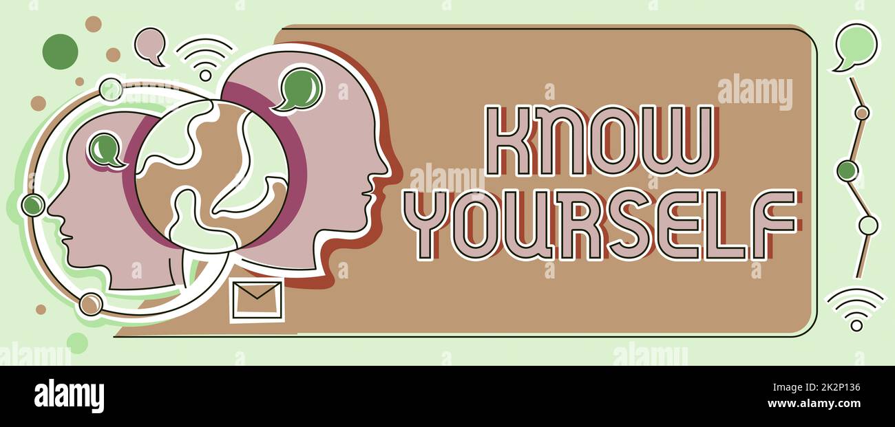 Sign displaying Know Yourself. Internet Concept Find You Understanding ...