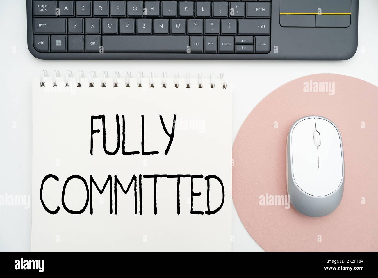 Text sign showing Fully Committed. Word Written on Extremely agreed to ...