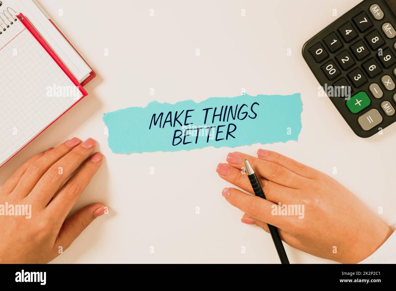 Sign displaying Make Things BetterDo something to Improve oneself Be ...