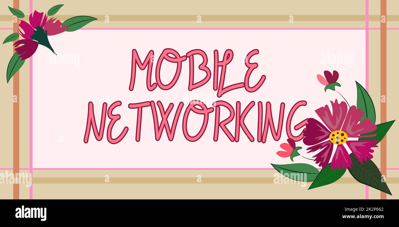 Text Sign Showing Mobile Networkingcommunication Network Where The Last