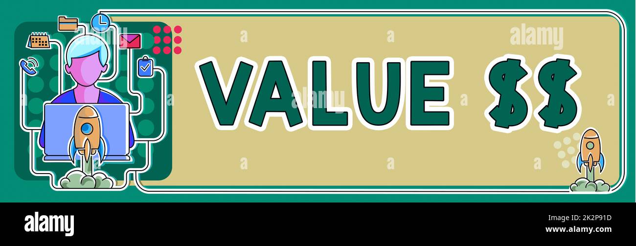 Hand writing sign Value Dolar. Concept meaning the worth of the process ...