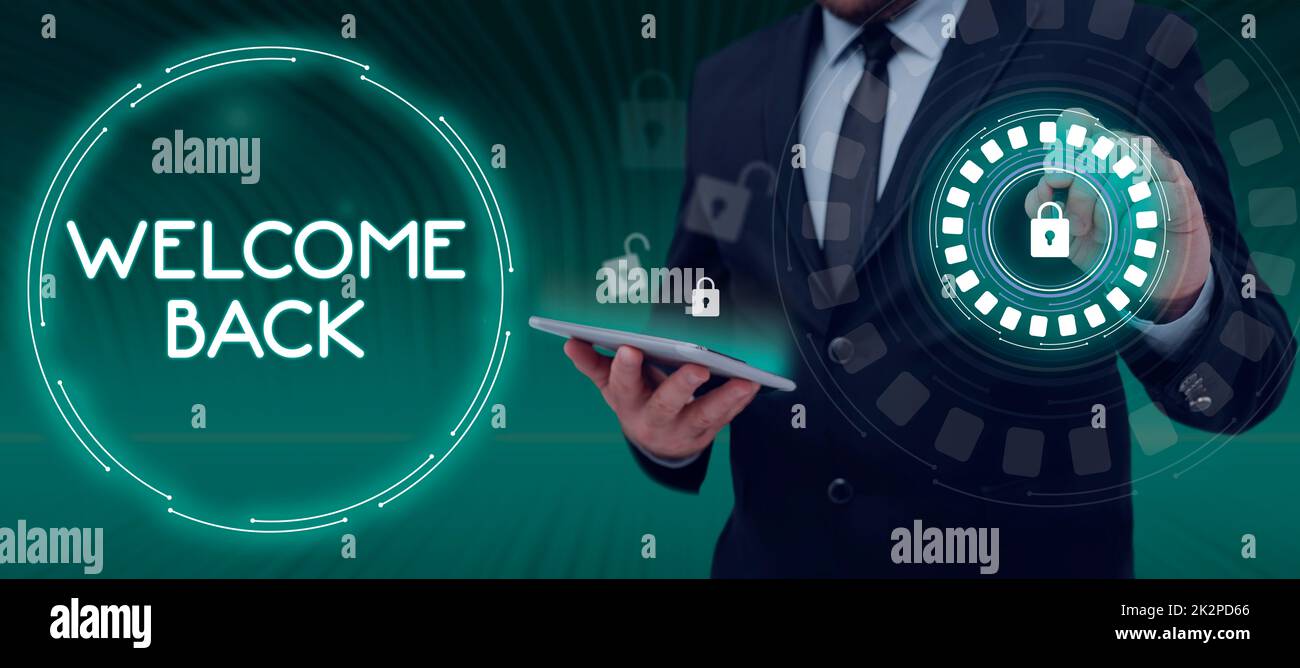 Conceptual caption Welcome Back. Business idea Warm Greetings Arrived ...