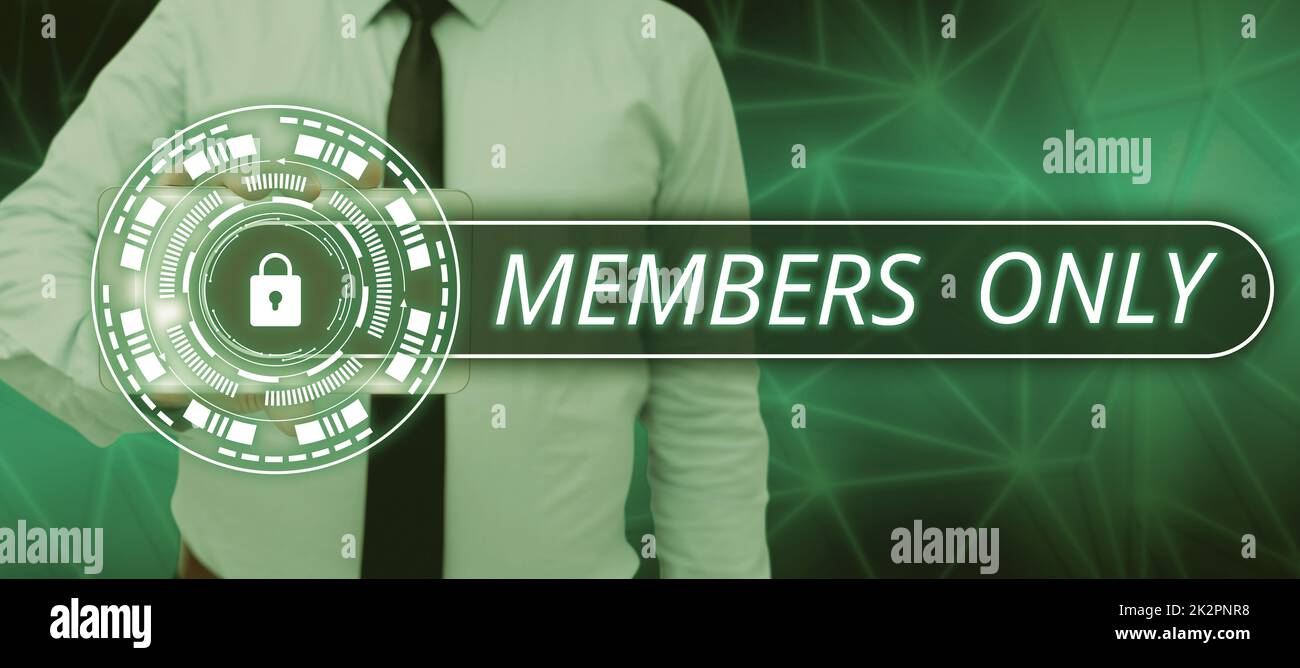 Sign displaying Members Only. Business concept Limited to an individual ...
