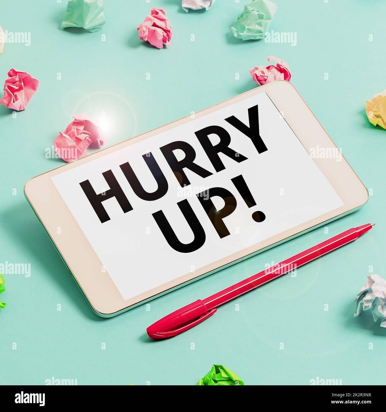 Text caption presenting Hurry Up. Business overview asking someone to ...
