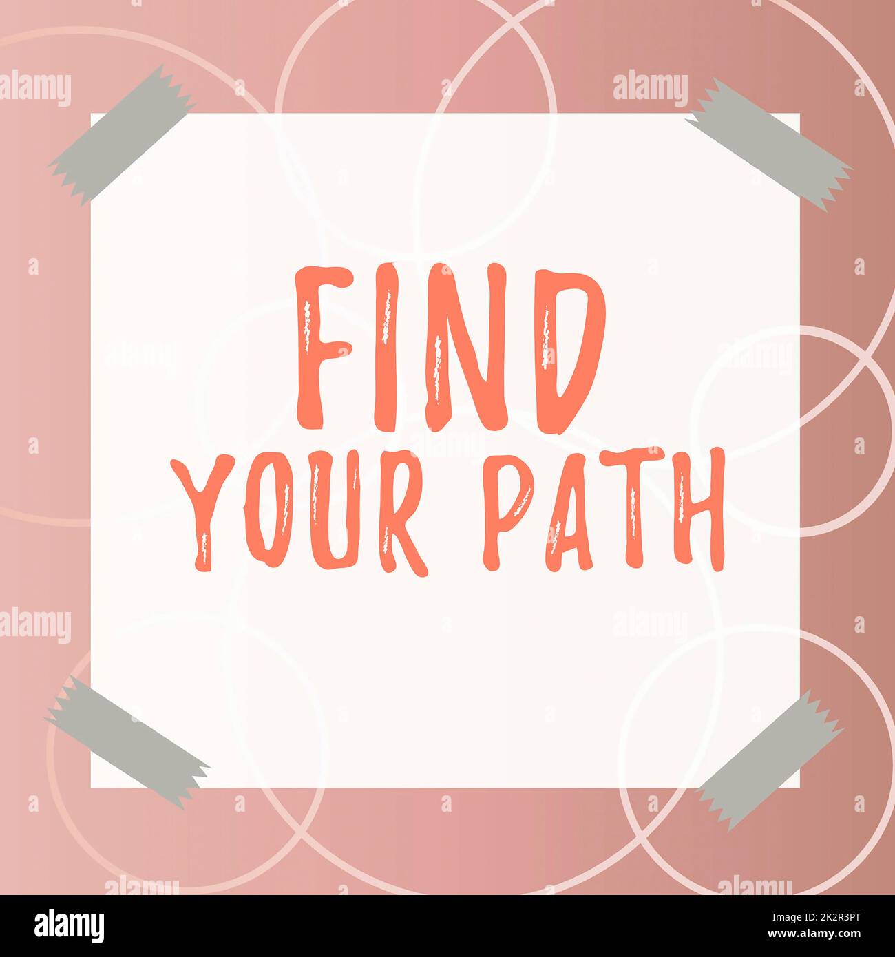 Text showing inspiration Find Your Path. Conceptual photo Search for a ...