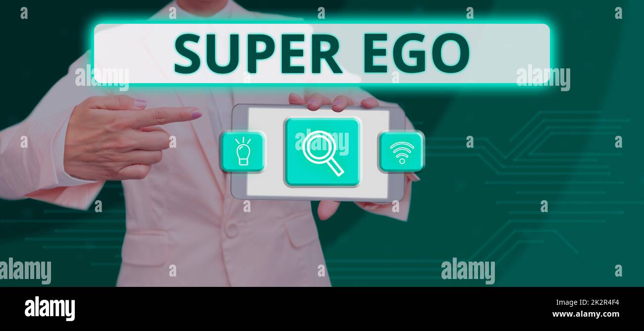Sign displaying Super Ego. Business idea The I or self of any person ...