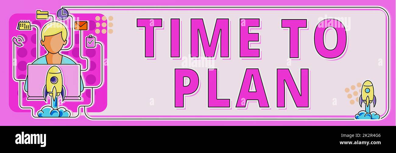Inspiration showing sign Time To Plan. Business concept Preparation of ...