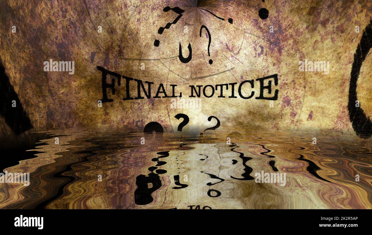 Final notice grunge concept reflecting in water Stock Photo - Alamy
