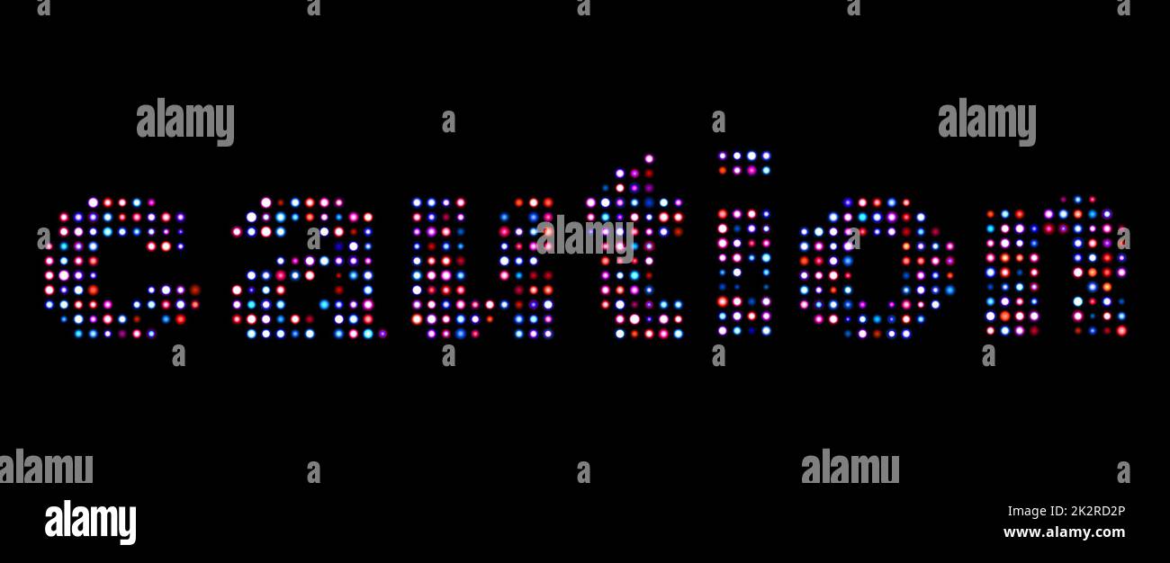 Caution led sign Stock Photo - Alamy