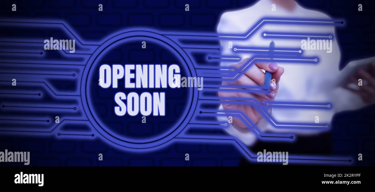Inspiration showing sign Opening Soon. Business concept Going to be ...