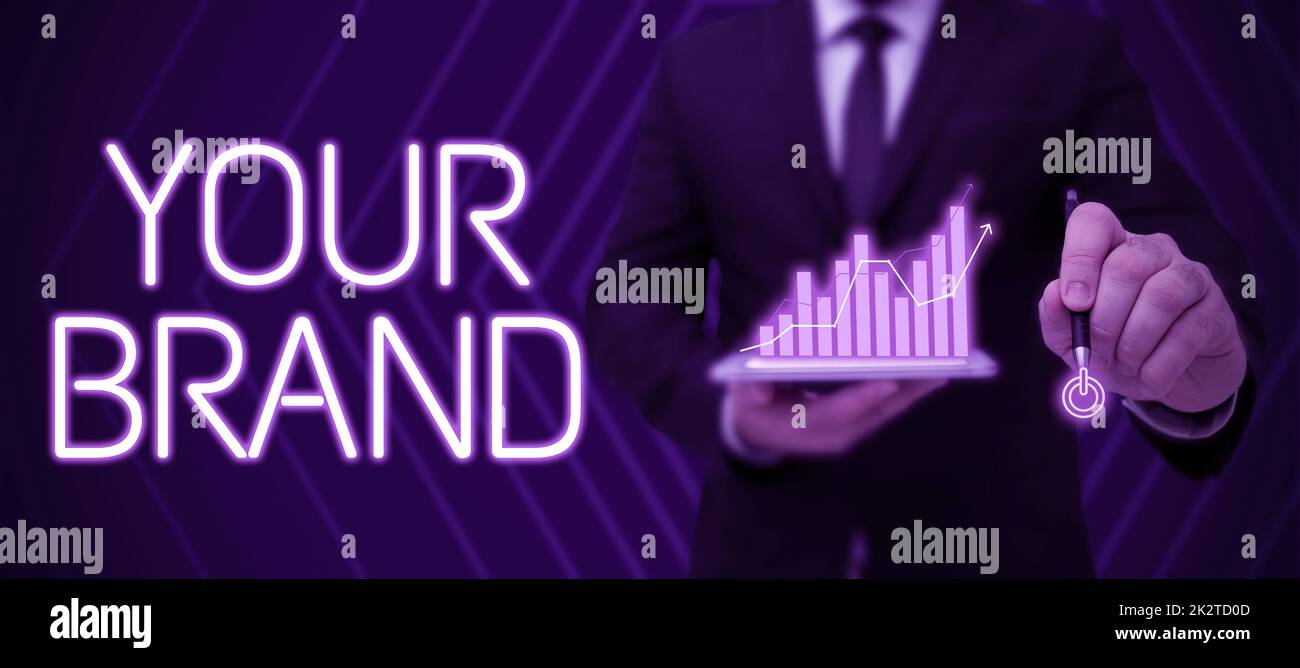 Writing displaying text Your Brand. Word for A name of any kind that is ...