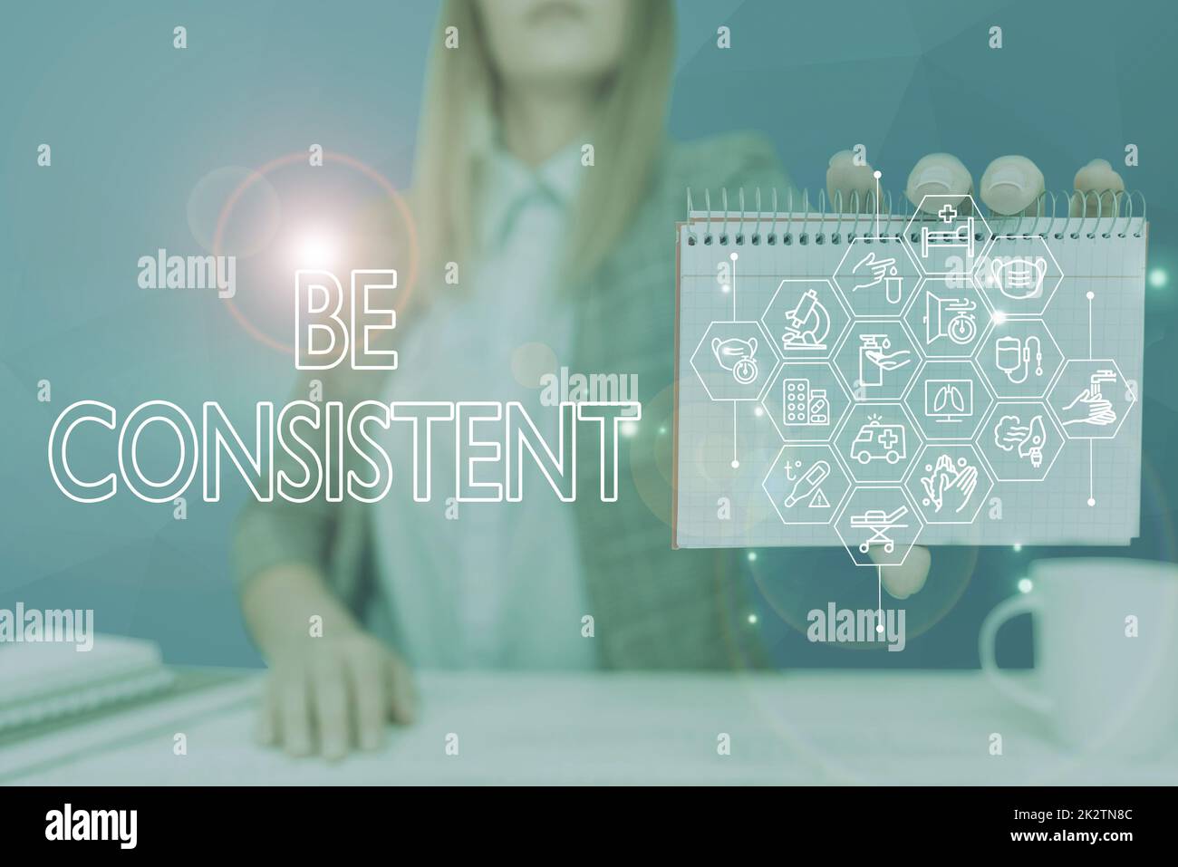 Inspiration showing sign Be Consistent. Business concept Uniform ...