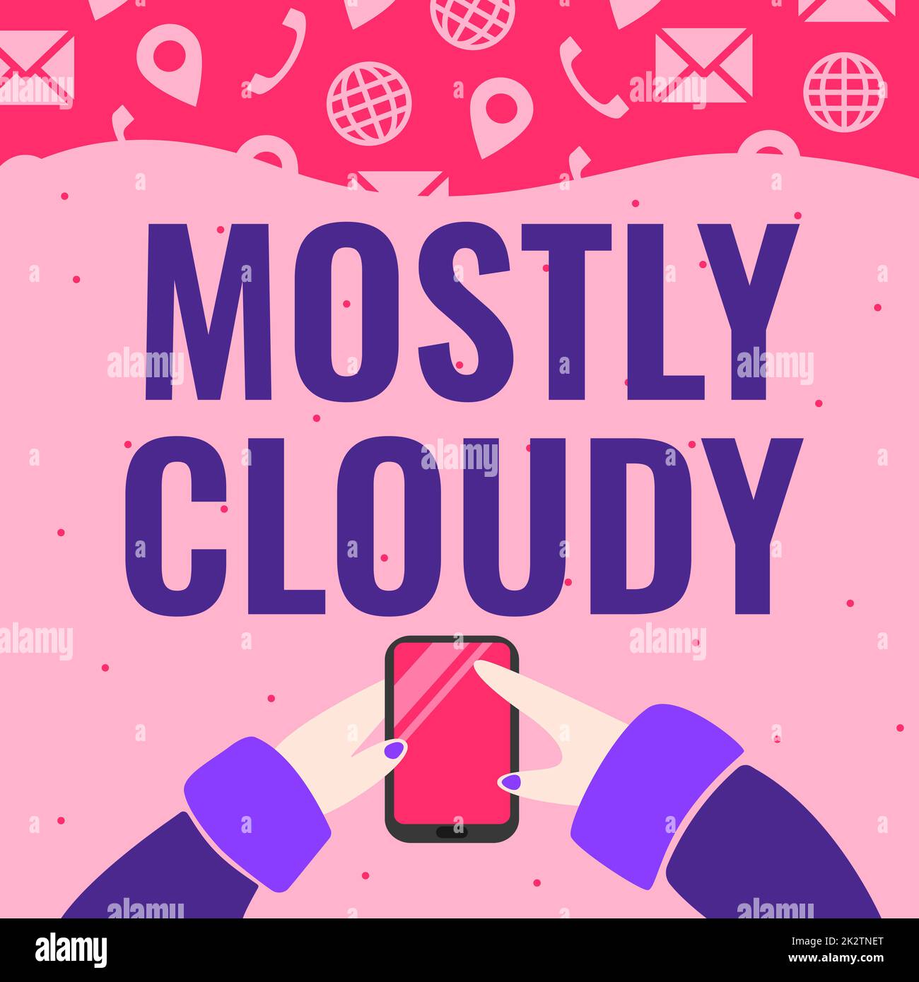 Sign displaying Mostly Cloudy. Business overview Shadowy Vaporous Foggy ...