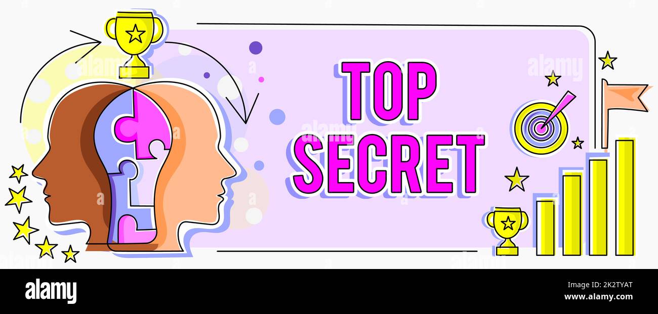 Text showing inspiration Top Secret. Business approach telling someone ...